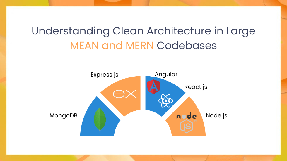 Understanding Clean Architecture in Large MEAN and MERN Code Bases ...
